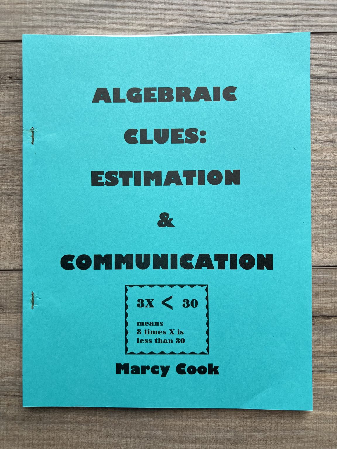 ALGEBRAIC CLUES: ESTIMATION & COMMUNICATION - Marcy Cook Math