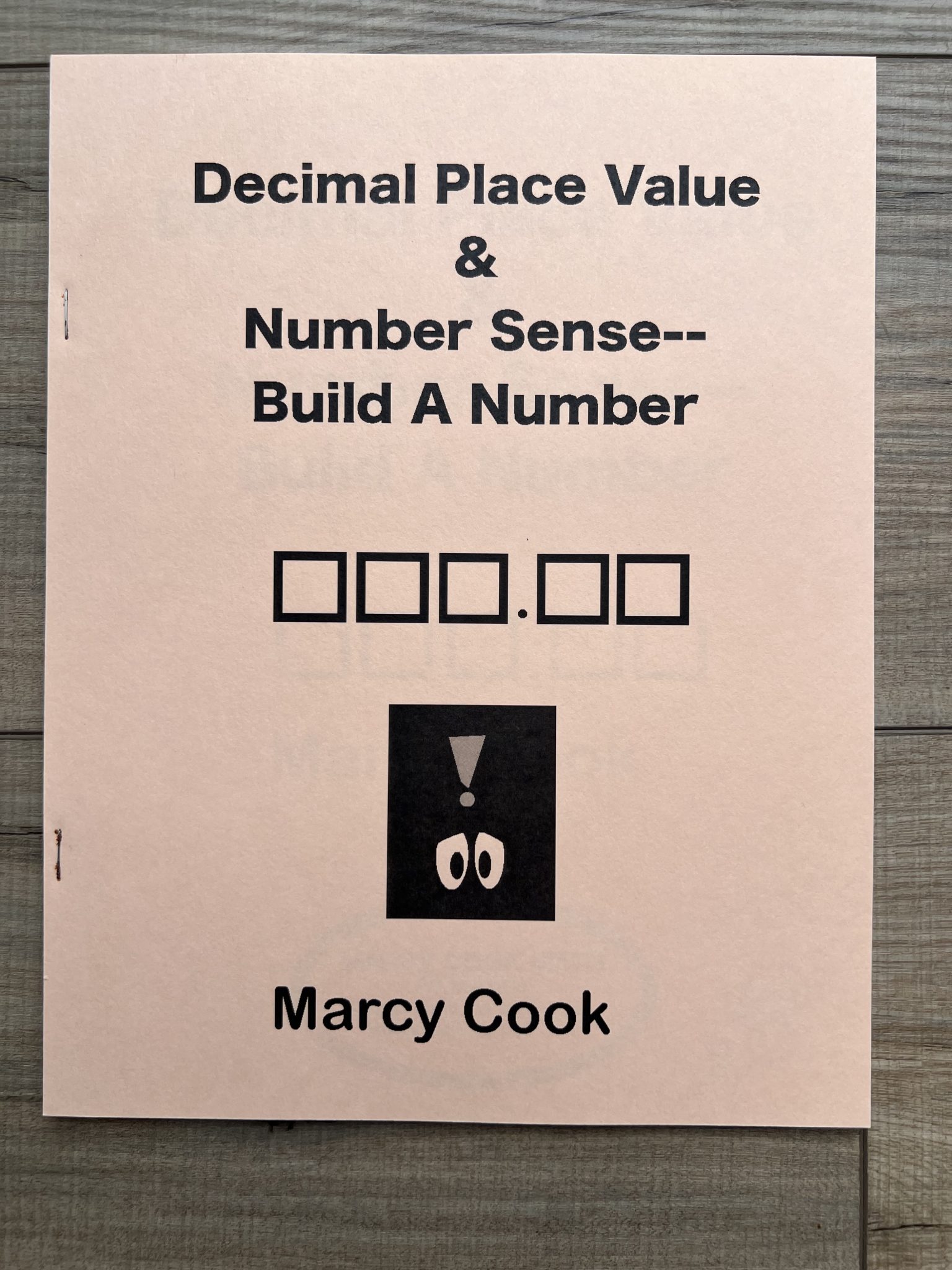 DECIMAL PLACE VALUE & NUMBER SENSE- BUILD A NUMBER - Marcy Cook Math