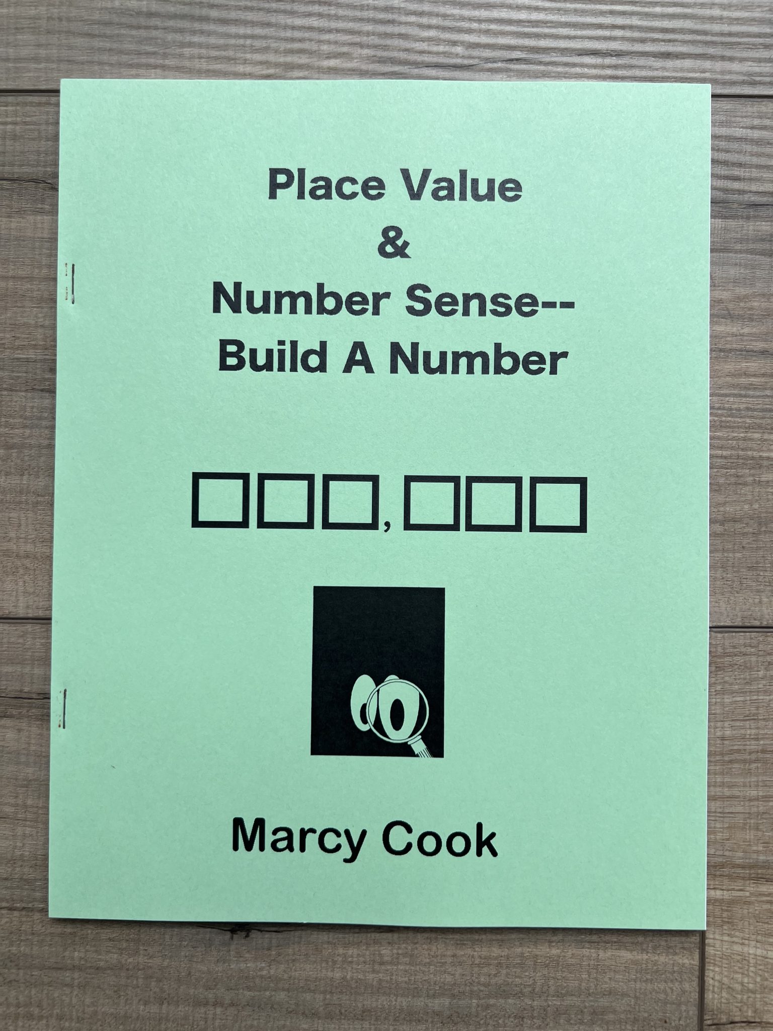 PLACE VALUE & NUMBER SENSE- BUILD A NUMBER - Marcy Cook Math